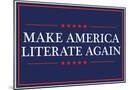 'Make America Literate Again (Blue)' Photo | AllPosters.com