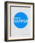 'Make it Happen Poster' Prints - NaxArt | AllPosters.com