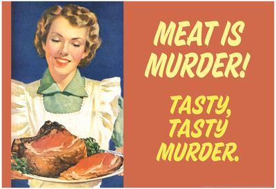 'Meat Is Murder Tasty Tasty Murder Funny Poster Print' Posters ...