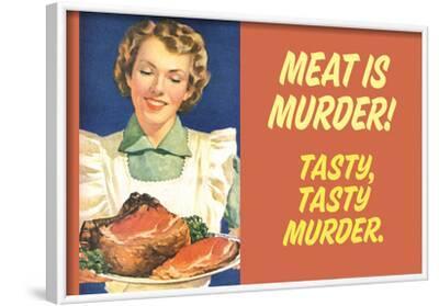 'Meat Is Murder Tasty Tasty Murder Funny Poster Print' Posters ...