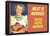 'Meat Is Murder Tasty Tasty Murder Funny Poster Print' Posters ...