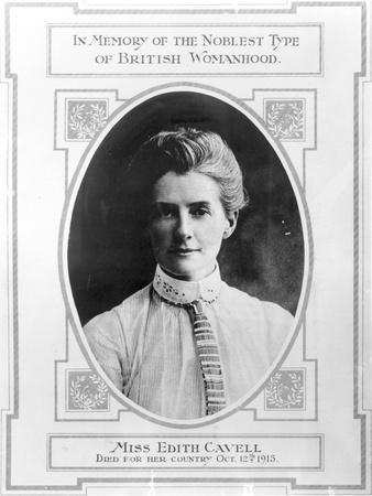 'Miss Edith Cavell (1865-1915) Died for Her Country, October 12th 1915 ...
