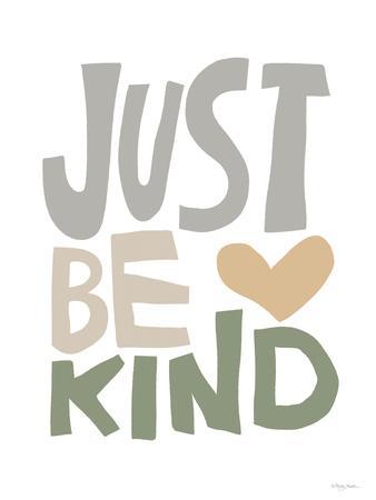 'Just Be Kind' Posters - Molly Mattin | AllPosters.com