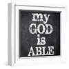 'My God Is Able' Print - Taylor Greene | AllPosters.com