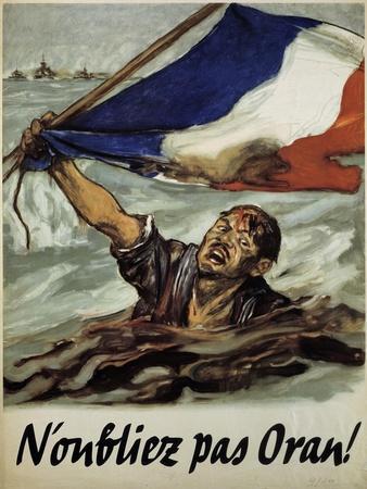 'N'oubliez Pas Oran! (Don't Forget Oran!) World War II Poster' Giclee ...