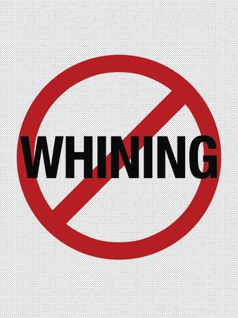 'No Whining Sign Print Poster' Prints | AllPosters.com