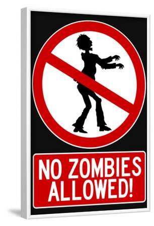 'No Zombies Allowed Sign Poster Print' Prints | AllPosters.com
