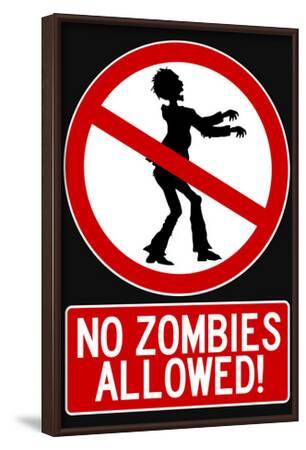 'No Zombies Allowed Sign Poster Print' Prints | AllPosters.com
