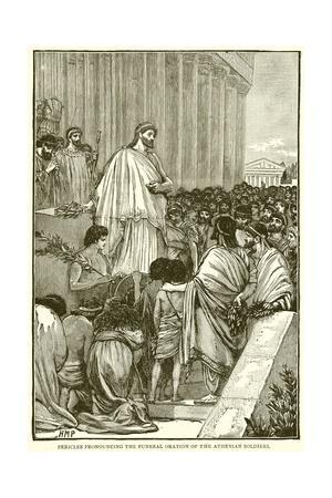 'Pericles Pronouncing the Funeral Oration of the Athenian Soldiers ...