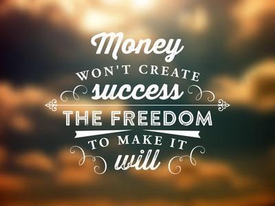 'Quote Typographical Poster, Vector Design. Money Wont Create Success ...