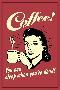 'Coffee You Can Sleep When You Are Dead Funny Retro Poster' Prints ...