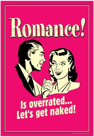 'Romance Is Overrated Let's Get Naked Funny Retro Poster' Prints ...