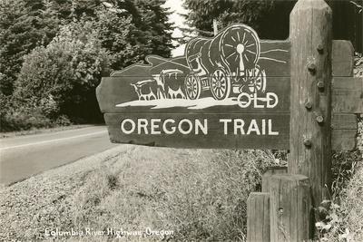 'Sign Marking Oregon Trail, Near Columbia River' Prints | AllPosters.com