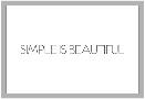 'Simple Is Beautiful' Posters | AllPosters.com