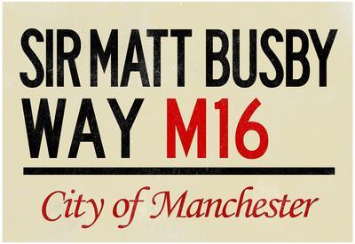 'Sir Matt Busby Way M16 Manchester Sign Poster' Posters | AllPosters.com