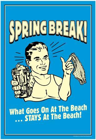 'Spring Break Goes On At Beach Stays At Beach Funny Retro Poster ...