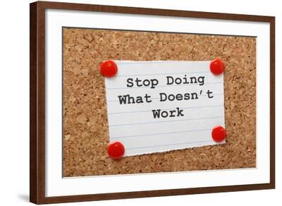 'Stop Doing What Doesn't Work' Photographic Print - thinglass ...