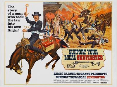 'SUPPORT YOUR LOCAL GUNFIGHTER [1971], directed by BURT KENNEDY ...