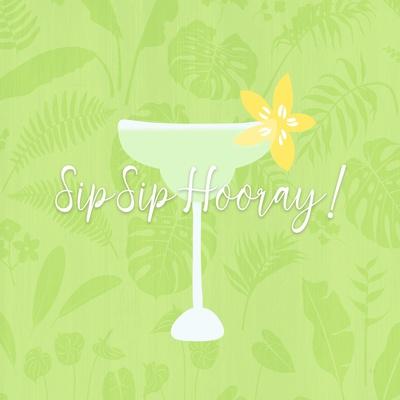'Sip Sip Hooray' Posters - Susan Jill | AllPosters.com