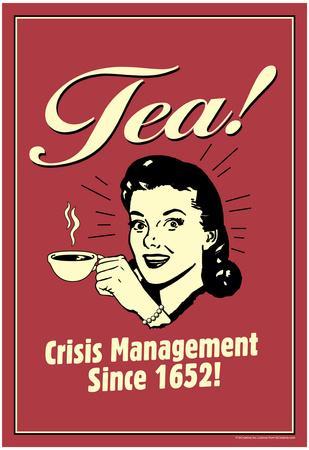 'Tea Crisis Management Since 1652 Funny Retro Poster' Photo ...