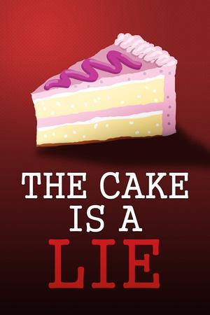 'The Cake is a Lie - Portal Video Game' Art | AllPosters.com