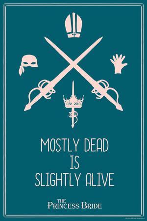 'The Princess Bride - Mostly Dead Is Slightly Alive' Posters ...