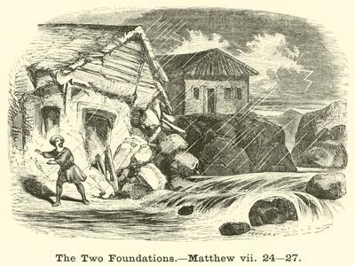 'The Two Foundations, Matthew, Vii, 24, 27' Giclee Print | AllPosters.com