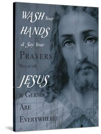 'Jesus And Germs Are Everywhere!' Stretched Canvas Print - The Vintage ...