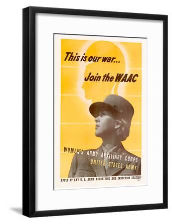 'This is Our War Join the WAAC Women's Army Auxillary Corps WWII War ...