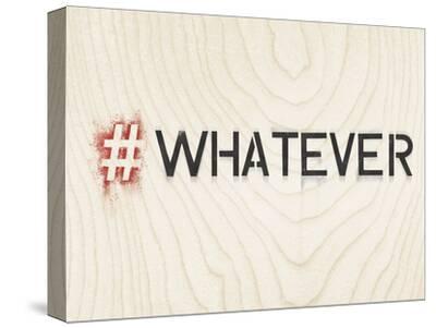 'Timber Talk - Whatever' Stretched Canvas Print - Tom Frazier ...