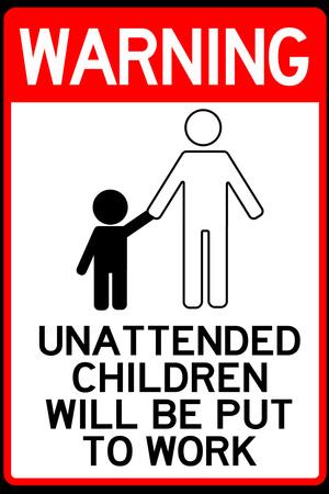 'Unattended Children Will Be Put To Work' Prints | AllPosters.com