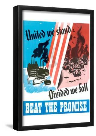 'United We Stand, Divided We Fall Beat the Promise WWII War Propaganda ...