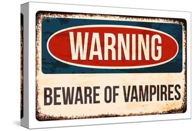 'Warning - Beware of Vampires' Stretched Canvas Print | AllPosters.com