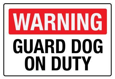'Warning Guard Dog On Duty Sign Poster' Posters | AllPosters.com
