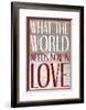'What The World Needs Now Is Love' Posters | AllPosters.com