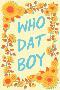 'Who Dat Boy' Print | AllPosters.com
