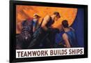 'Teamwork Builds Ships, c.1917' Print - William Dodge Stevens ...