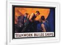 'Teamwork Builds Ships, c.1917' Print - William Dodge Stevens ...