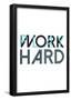 'Work Hard Play Hard' Print | AllPosters.com