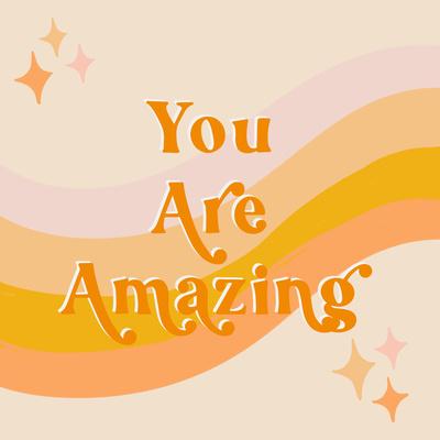 'You Are Amazing' Poster | AllPosters.com