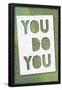 'You Do You' Posters | AllPosters.com