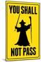 'You Shall Not Pass Sign' Print | AllPosters.com