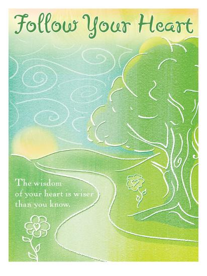 'Follow Your Heart' Giclee Print | AllPosters.com