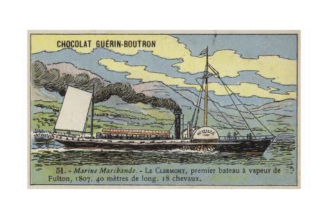 Clermont, the First Successful Steamboat, Built by Robert Fulton, 1807 ...