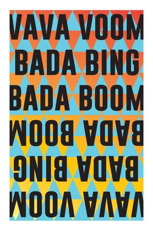 'Vava Voom Bada Bing Bada Boom' Photo - | AllPosters.com