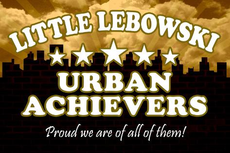Little Lebowski Urban Achievers Prints at AllPosters.com