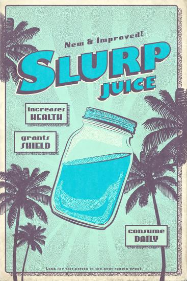 'Slurp Juice' Posters | AllPosters.com