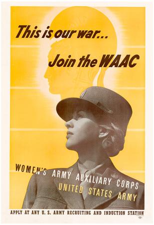 'This is Our War Join the WAAC Women's Army Auxillary Corps WWII War ...