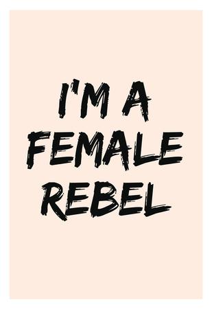 I'm A Female Rebel | AllPosters.com