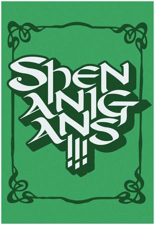 'Shenanigans!!!' Poster | AllPosters.com
